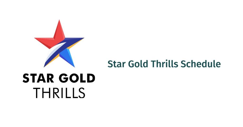 Star Gold Thrills Schedule - List of Movie Titles and Telecast Time