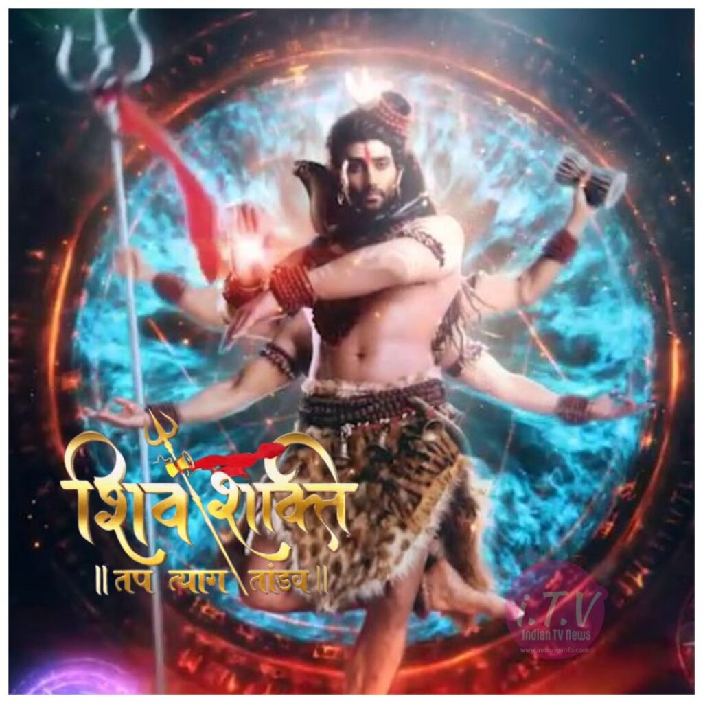 Shiv Shakti - Tap Tyaag Taandav Devotional Serial Colors TV - Ram ...