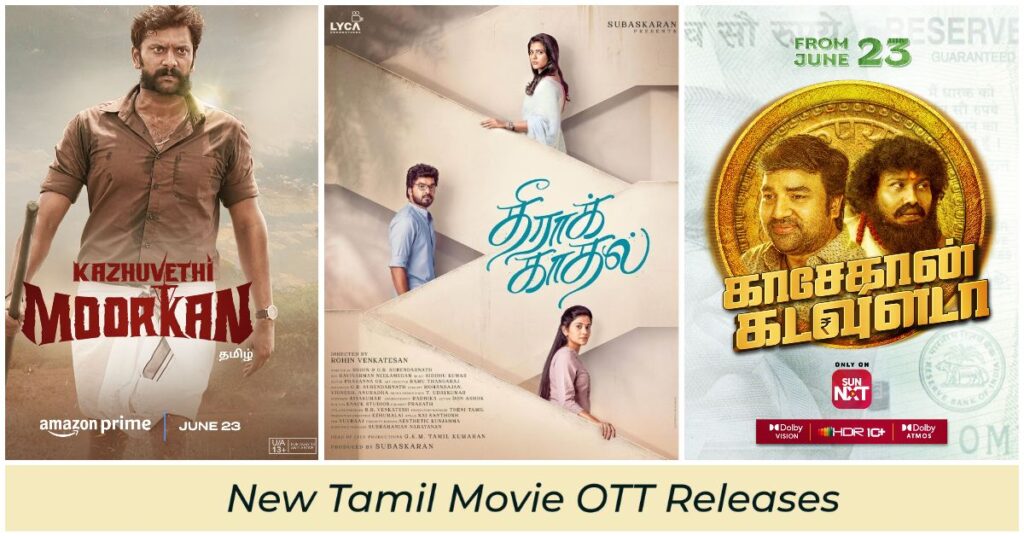 Kasethan Kadavulada on SUN NXT, Theera Kaadhal On Netflix, Kazhuvethi Moorkkan on Prime - Tamil ...