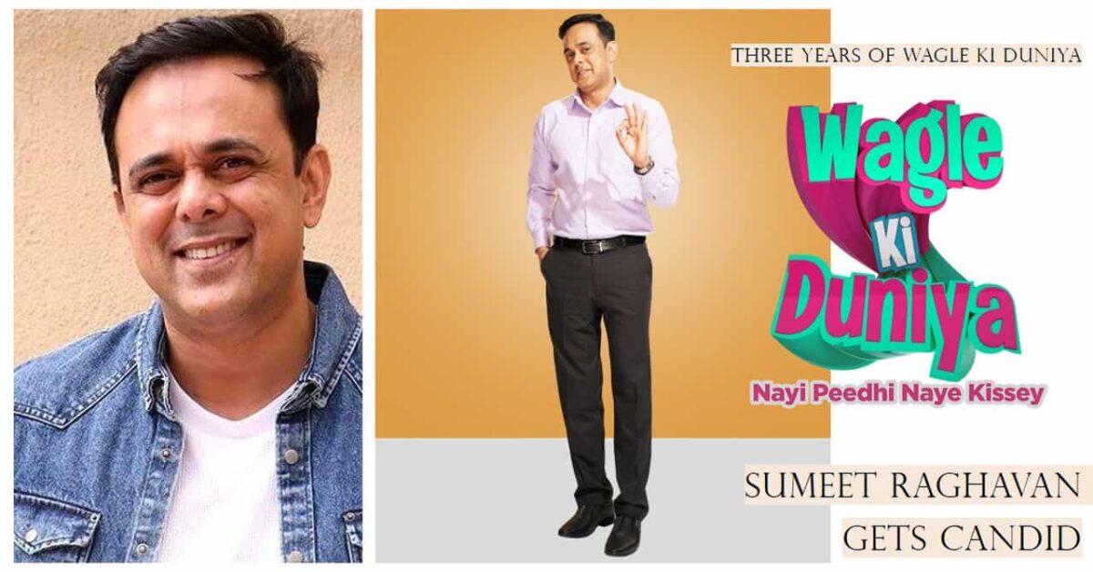 Sumeet Raghavan Gets Candid, Three Years of Serial Wagle Ki Duniya